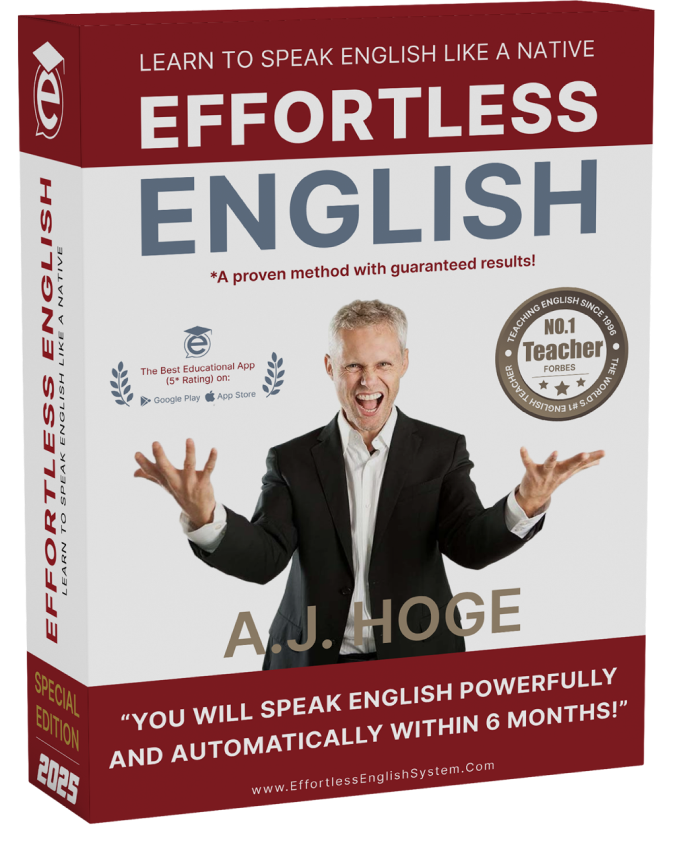 Effortless English System™ - Learn To Speak English Like A Native - AJ Hoge